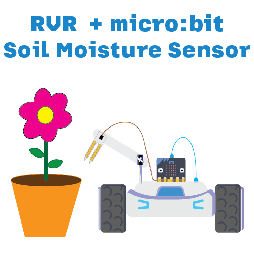RVR + micro:bit - Soil Moisture Sensor